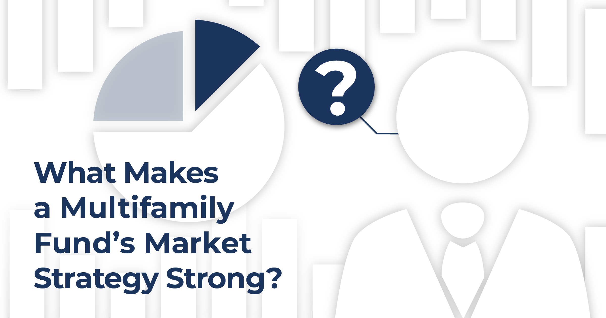 A 10-Part Series: Questions to Ask When Assessing a Multifamily Fund ...