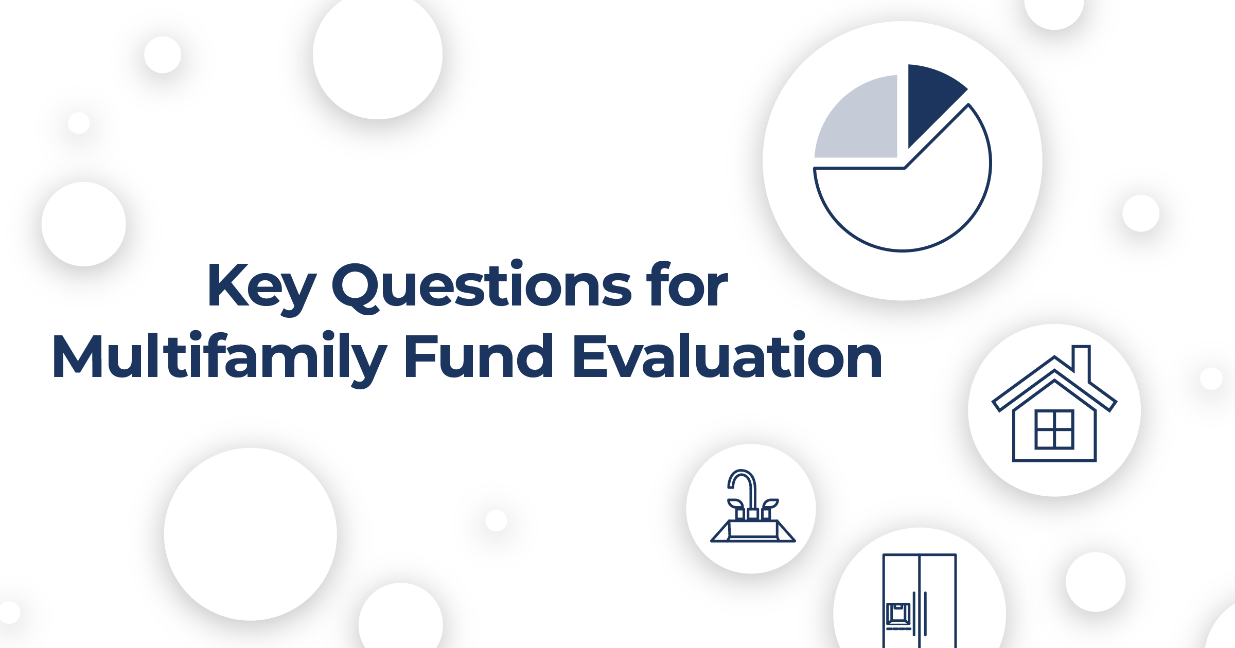 A 10-Part Series: Questions to Ask When Assessing a Multifamily Fund ...